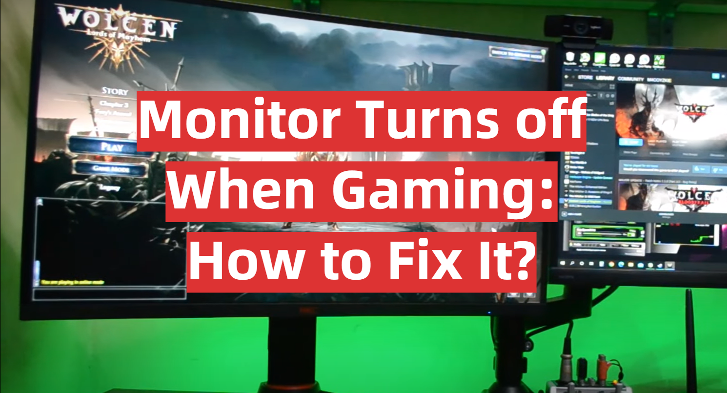 Monitor Turns Off When Gaming How To Fix It GamingProfy